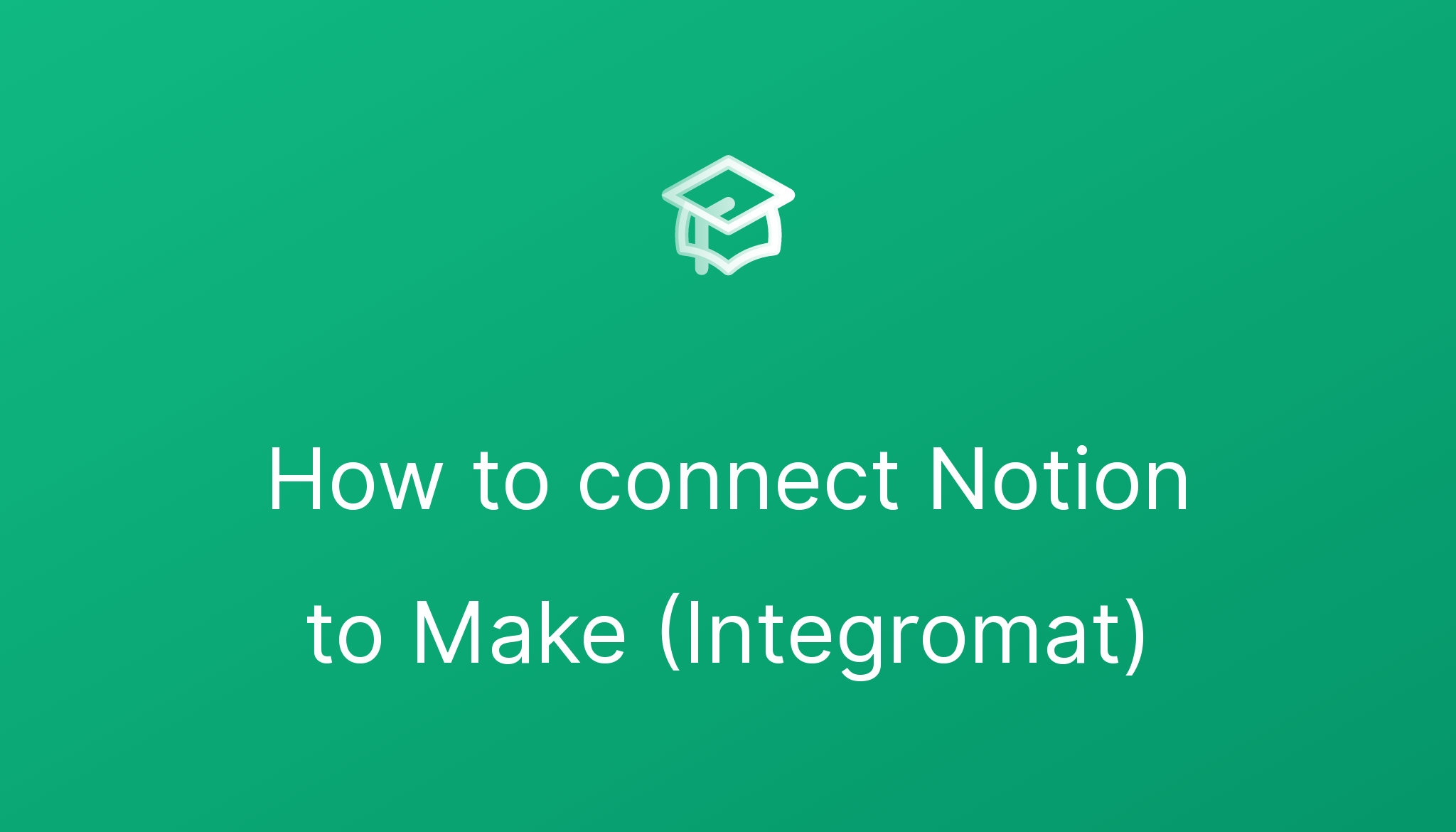 How to connect Notion to Make (Integromat) | courses.so